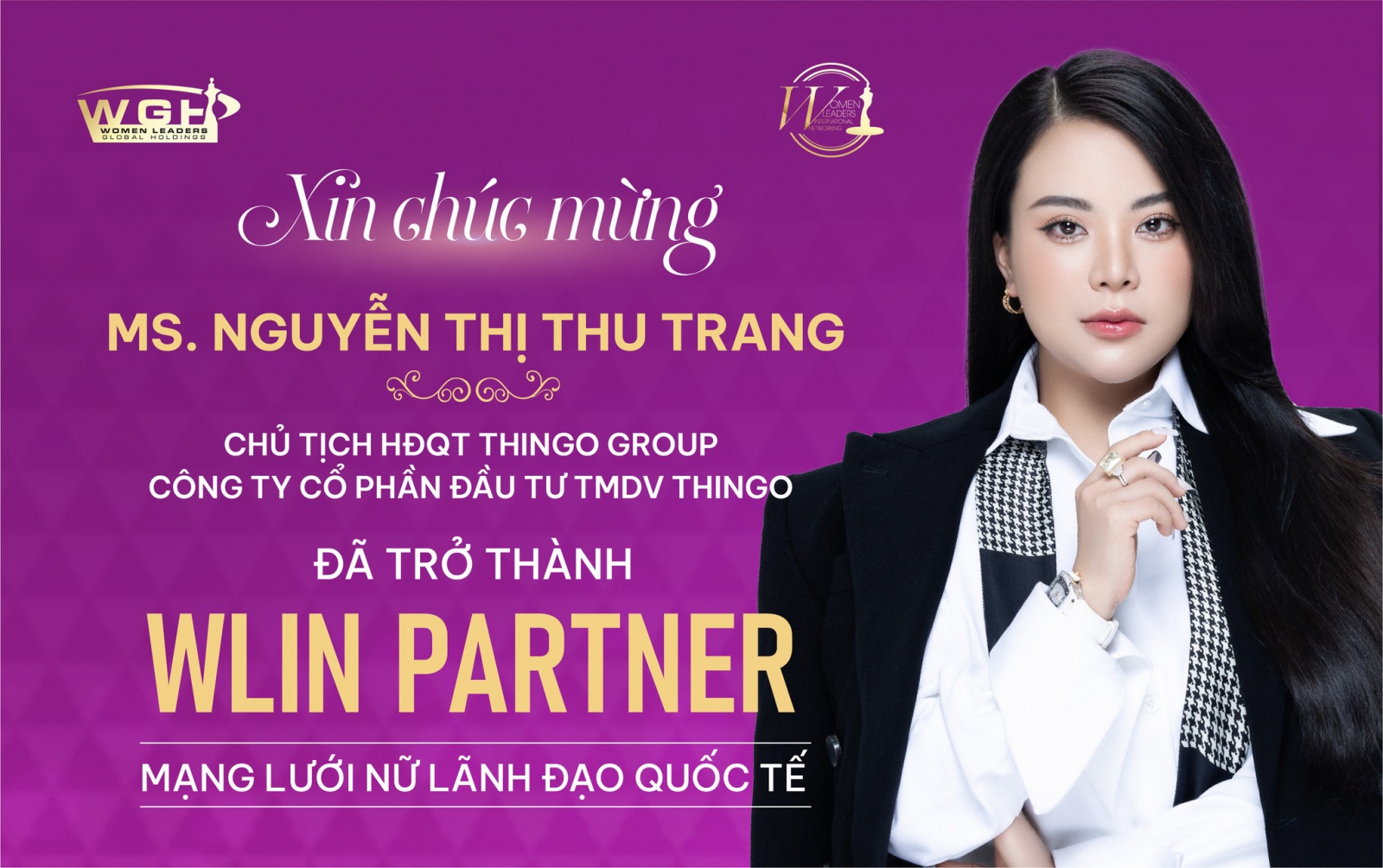 Chủ tịch Thingo Group Nguyễn Thị Thu Trang: Trở thành WLIN Partner với mong muốn hỗ trợ các nữ ...